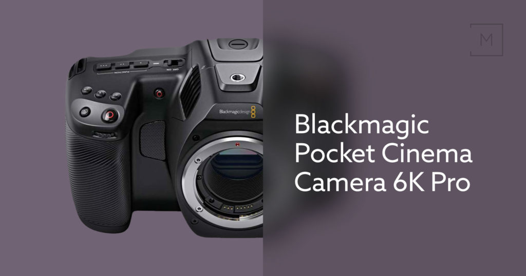 Blackmagic Design Pocket Cinema Camera 6K Pro - Mediability