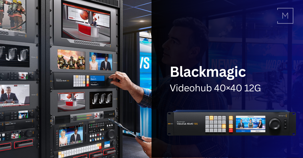 Blackmagic Videohub 40x40 12G - Mediability